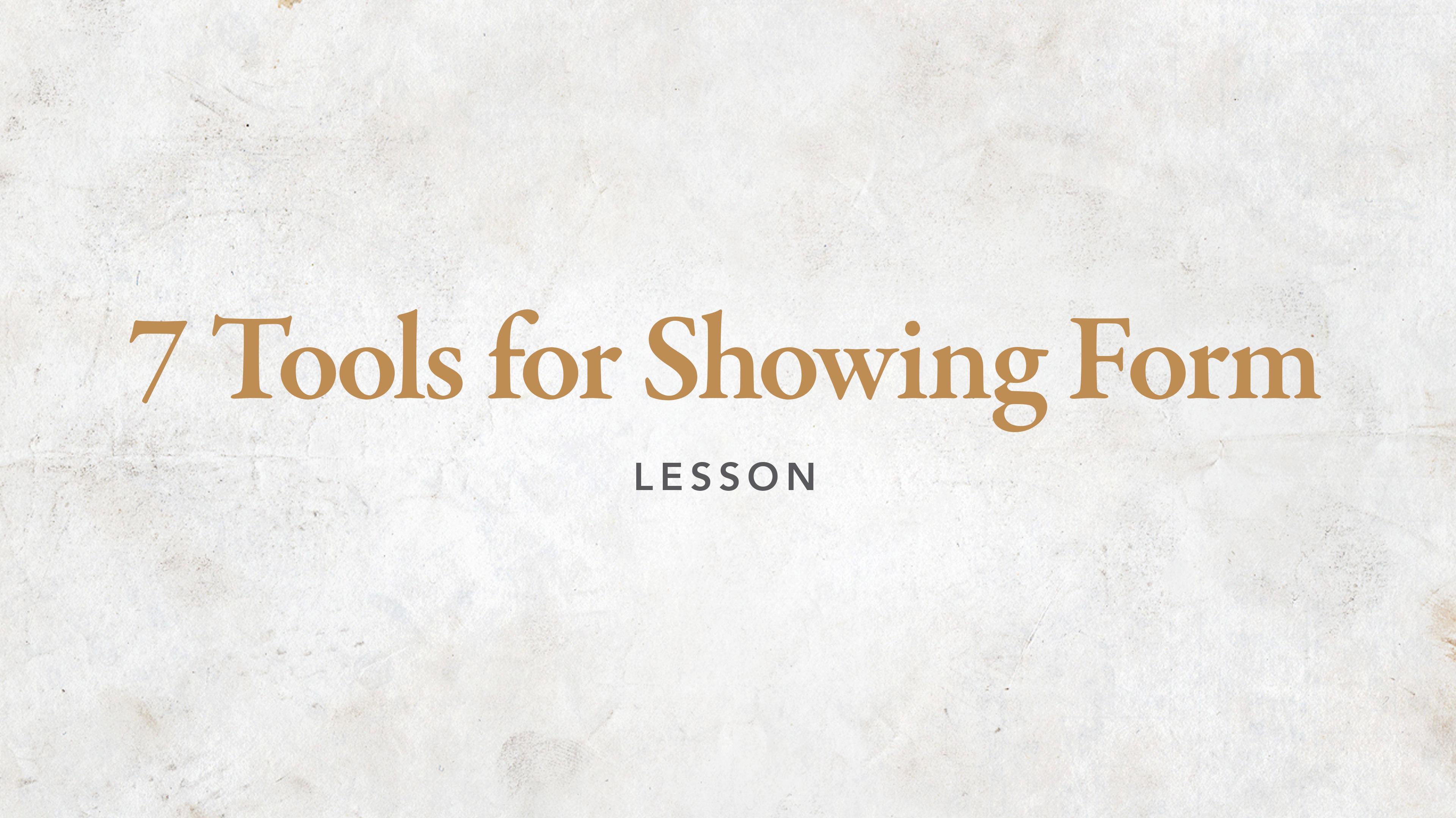 Proko - 7 Tools for Showing Form