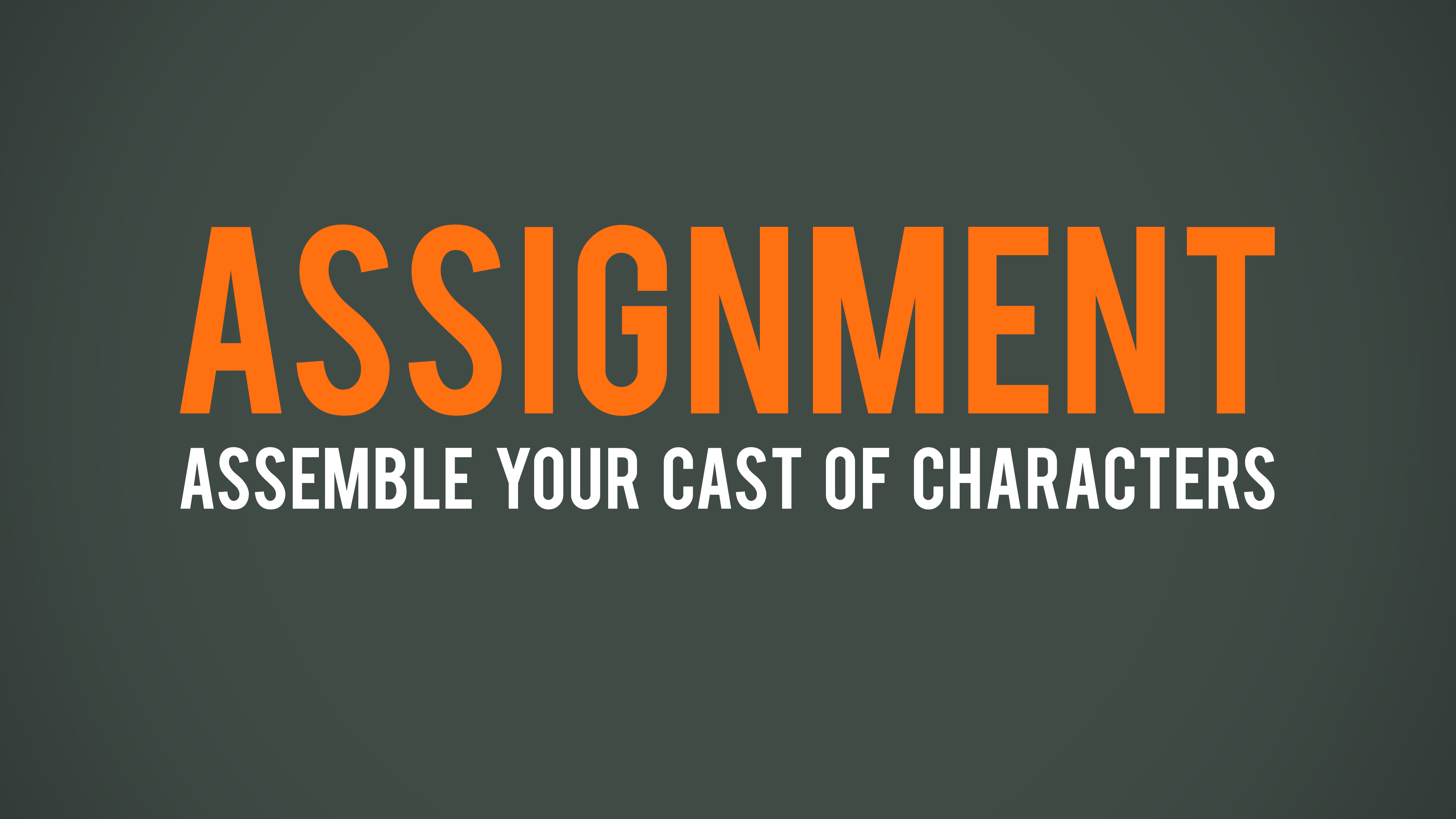 Proko - Assignment - Assemble Your Cast of Characters