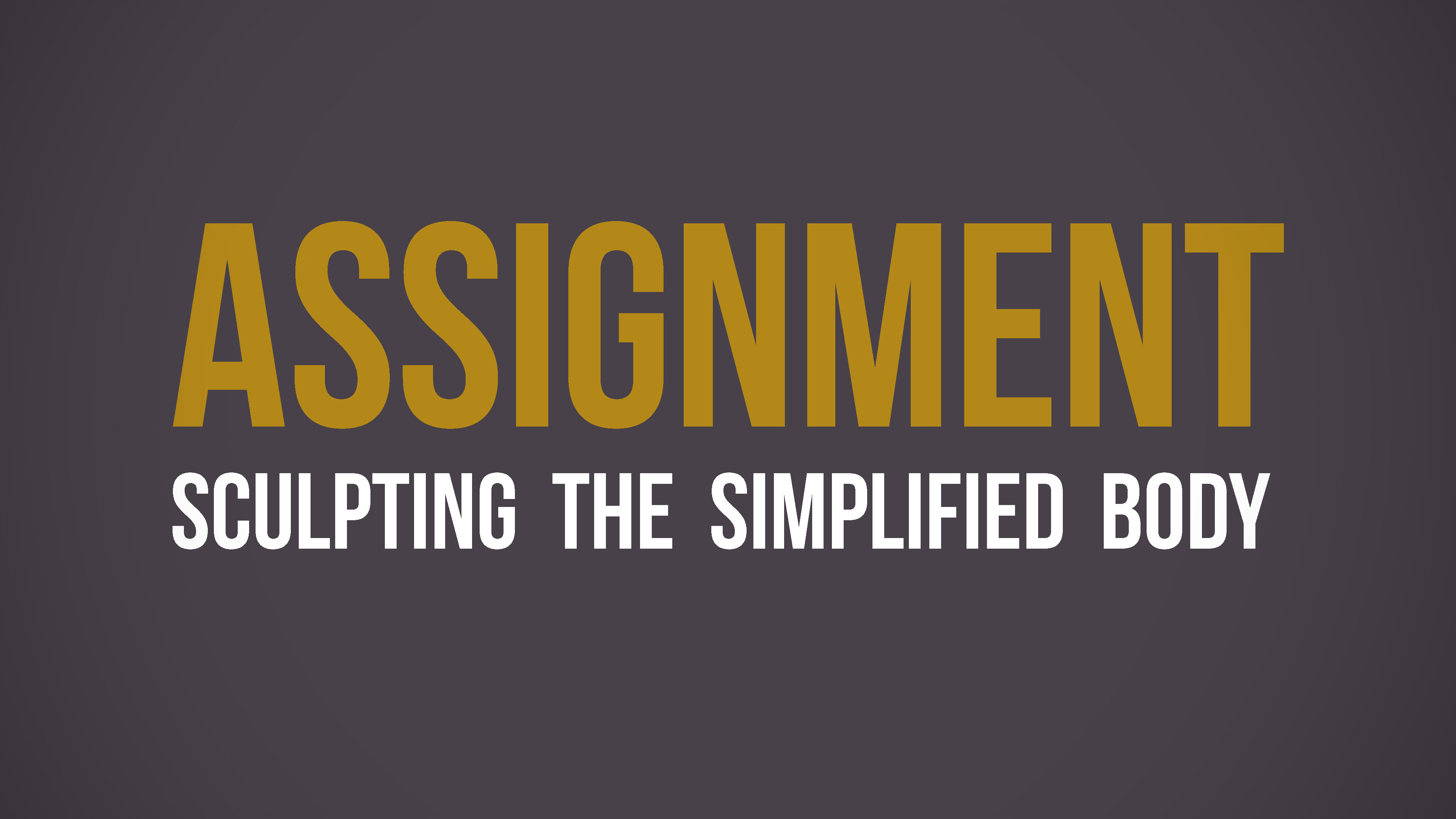 Proko - Assignment - Sculpting the Simplified Body