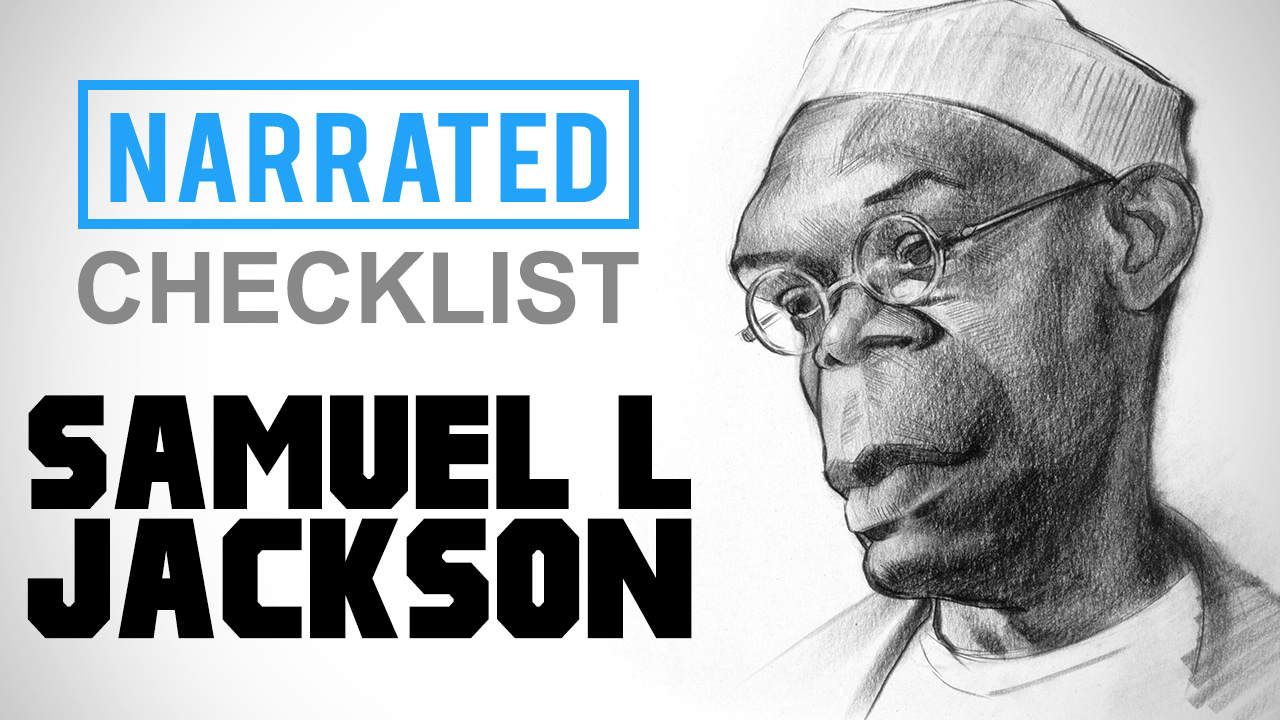 Proko - Narrated Checklist - Samuel L Jackson